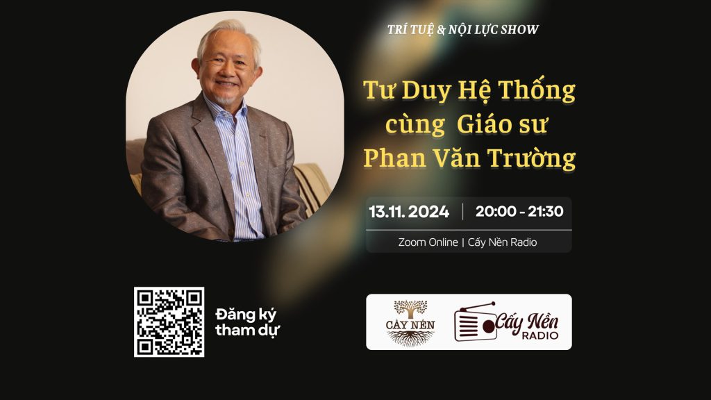Tư Duy Hệ Thống cùng GS. Phan Văn Trường - Hệ sinh thái Cấy Nền